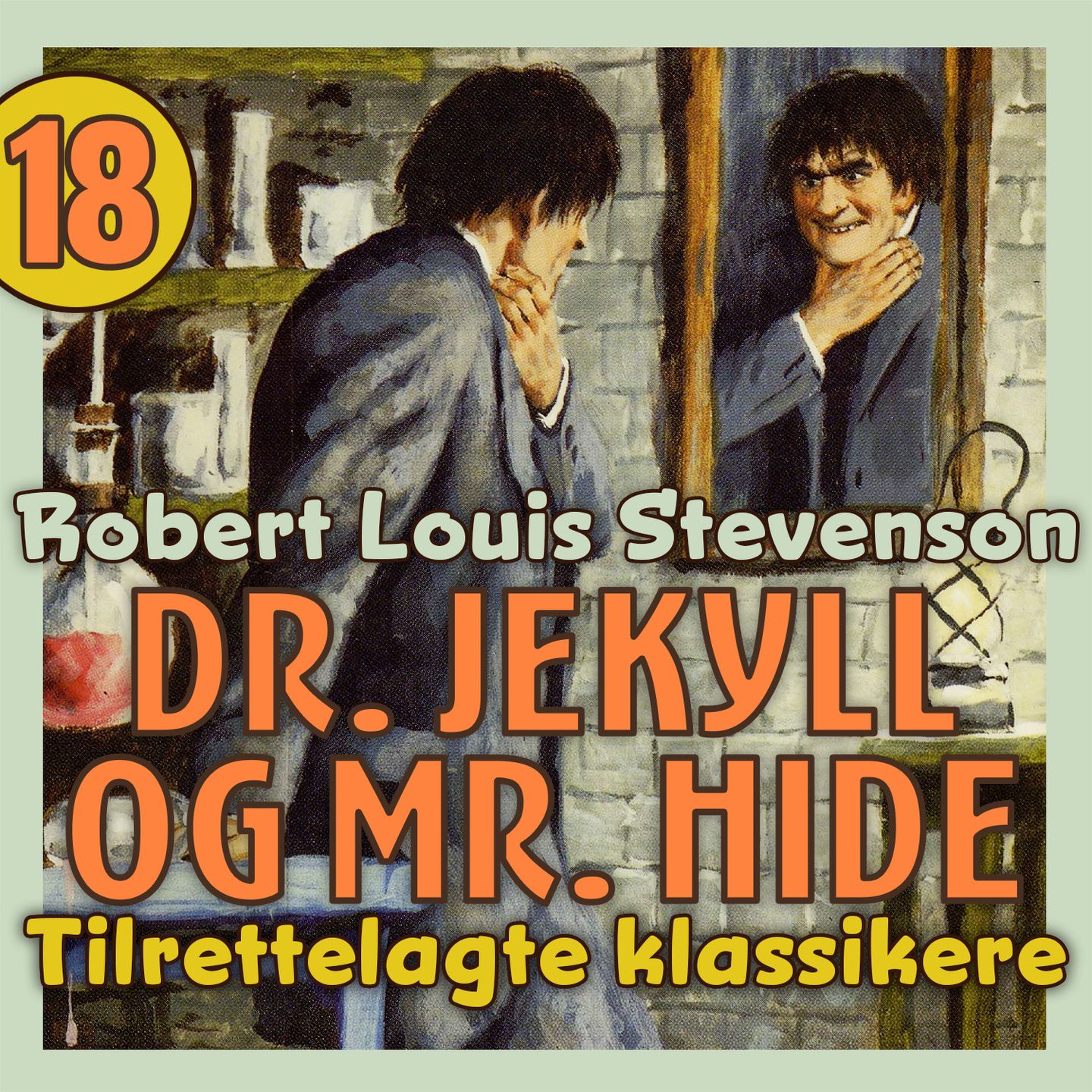 Dr. Jekyll og Mr. Hyde - Robert Louis Stevenson - Barn - Lydbok - Fabel