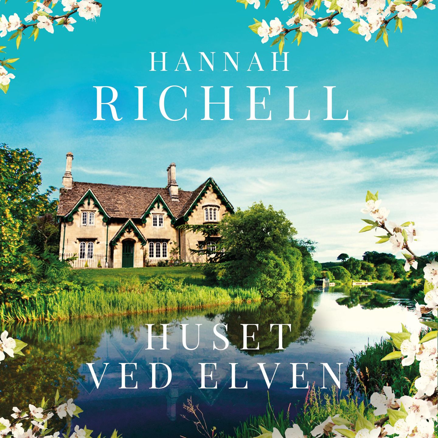 Huset ved elven - Hannah Richell - Romaner - Lydbok - Fabel