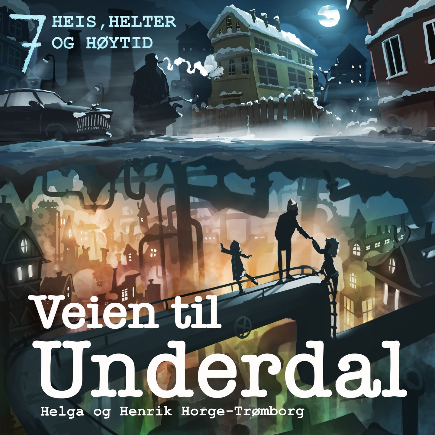Heis, helter og høytid - Helga Horge-Trømborg og Henrik Horge-Trømborg ...