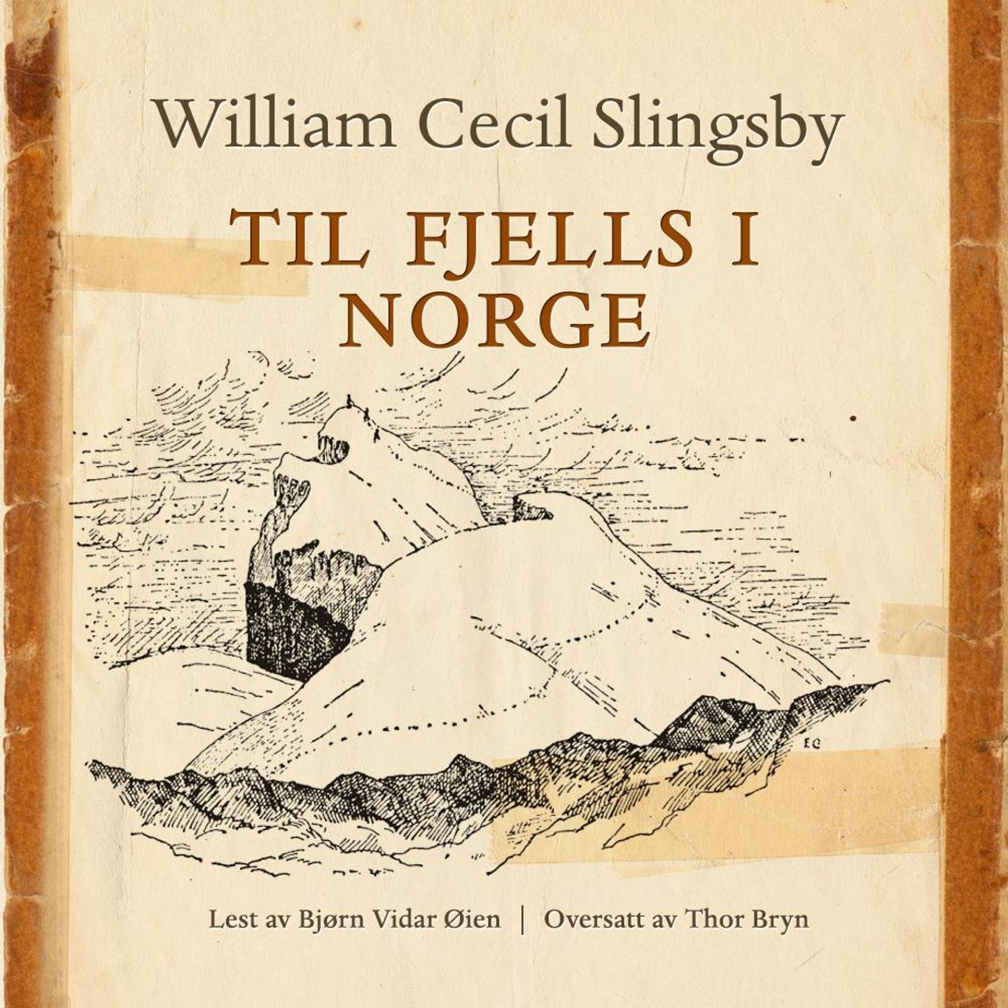 Til fjells i Norge - William Cecil Slingsby - Fakta og dokumentar ...