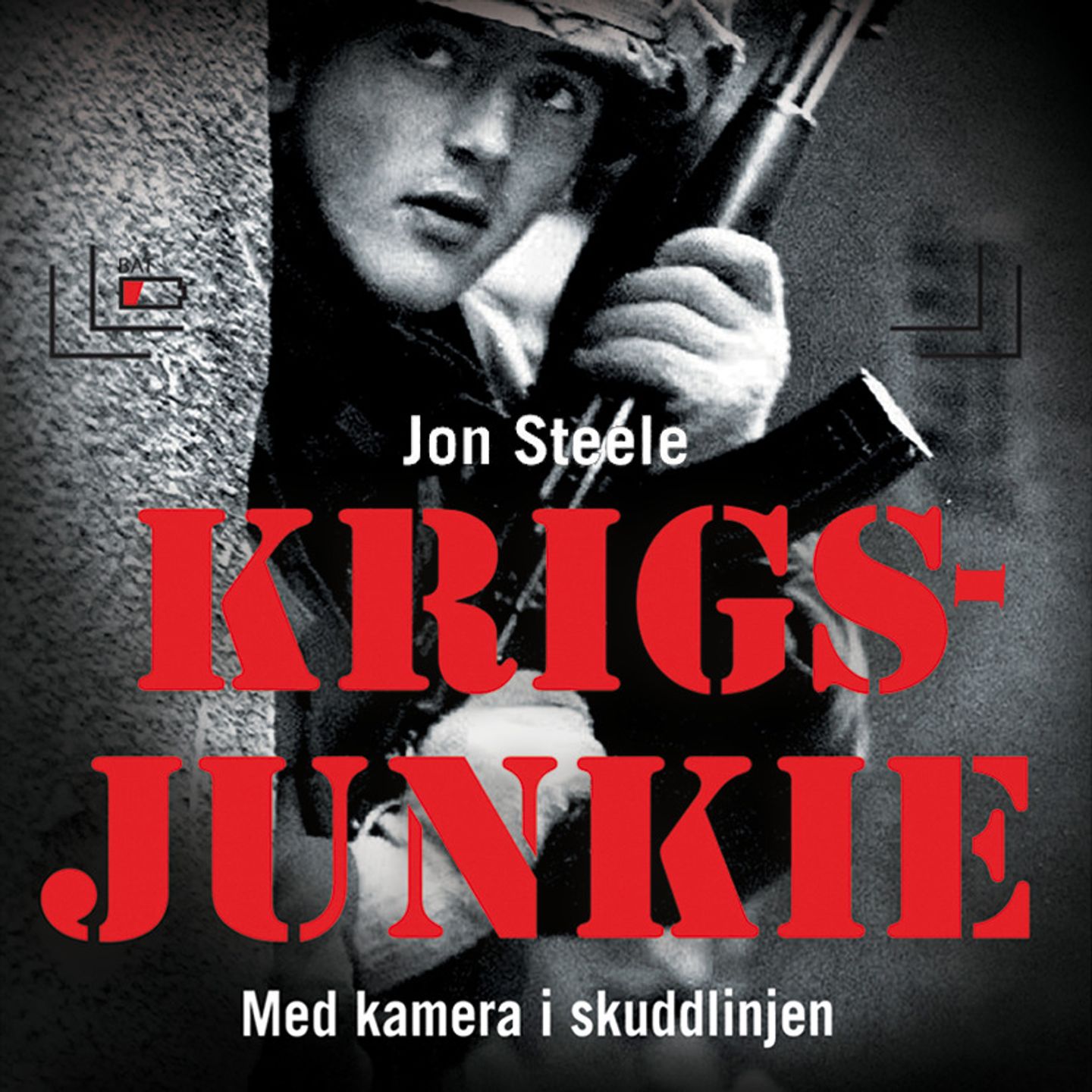 Krigsjunkie - Jon Steele - Fakta og dokumentar - Lydbok - Fabel
