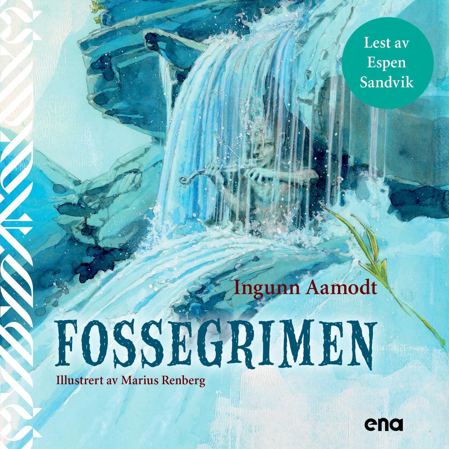 Fossegrimen - Ingunn Aamodt - Lydbok - Fabel