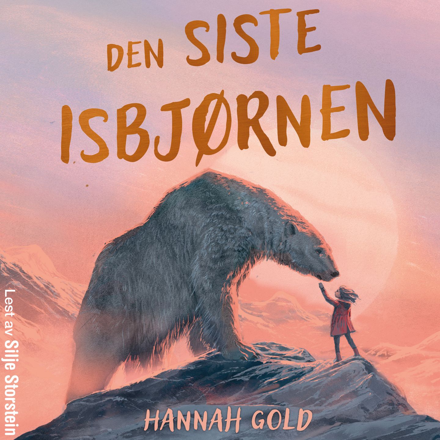 Den siste isbjørnen - Hannah Gold - Barn - Lydbok - Fabel