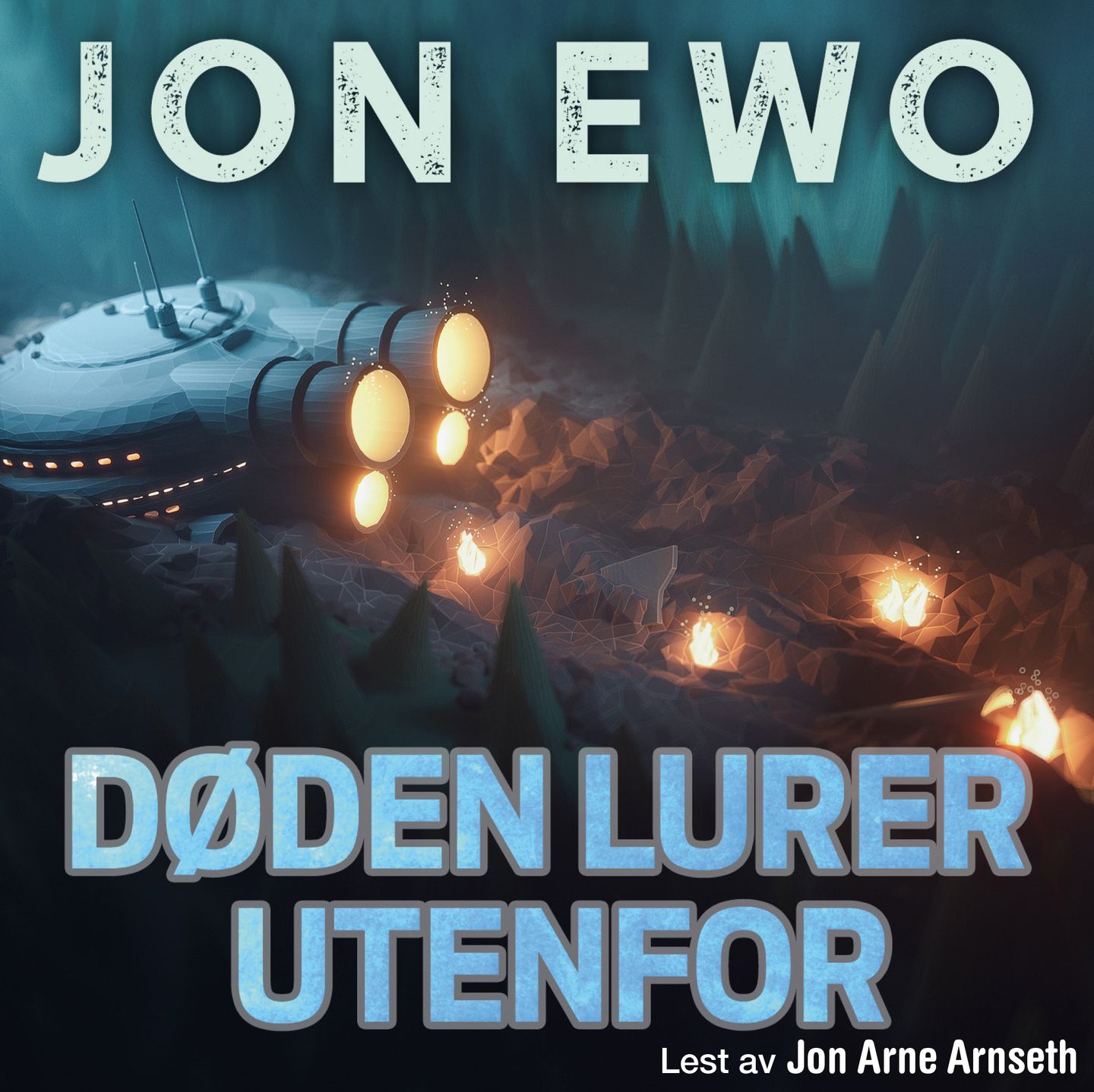Døden lurer utenfor - Jon Ewo - Ungdom - Lydbok - Fabel