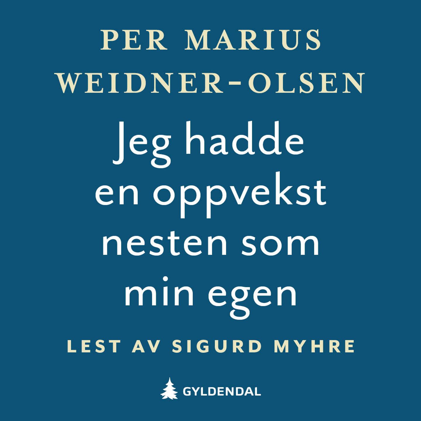 Jeg hadde en oppvekst nesten som min egen - Per Marius Weidner-Olsen ...