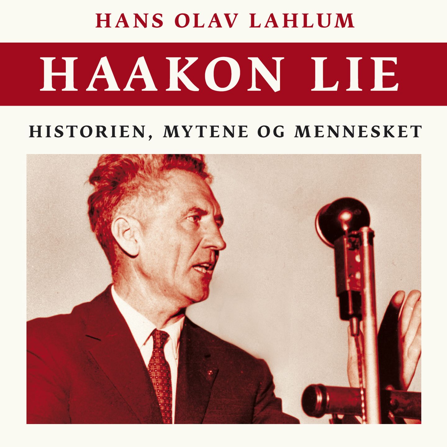 Haakon Lie - Hans Olav Lahlum - Fakta og dokumentar - Lydbok - Fabel