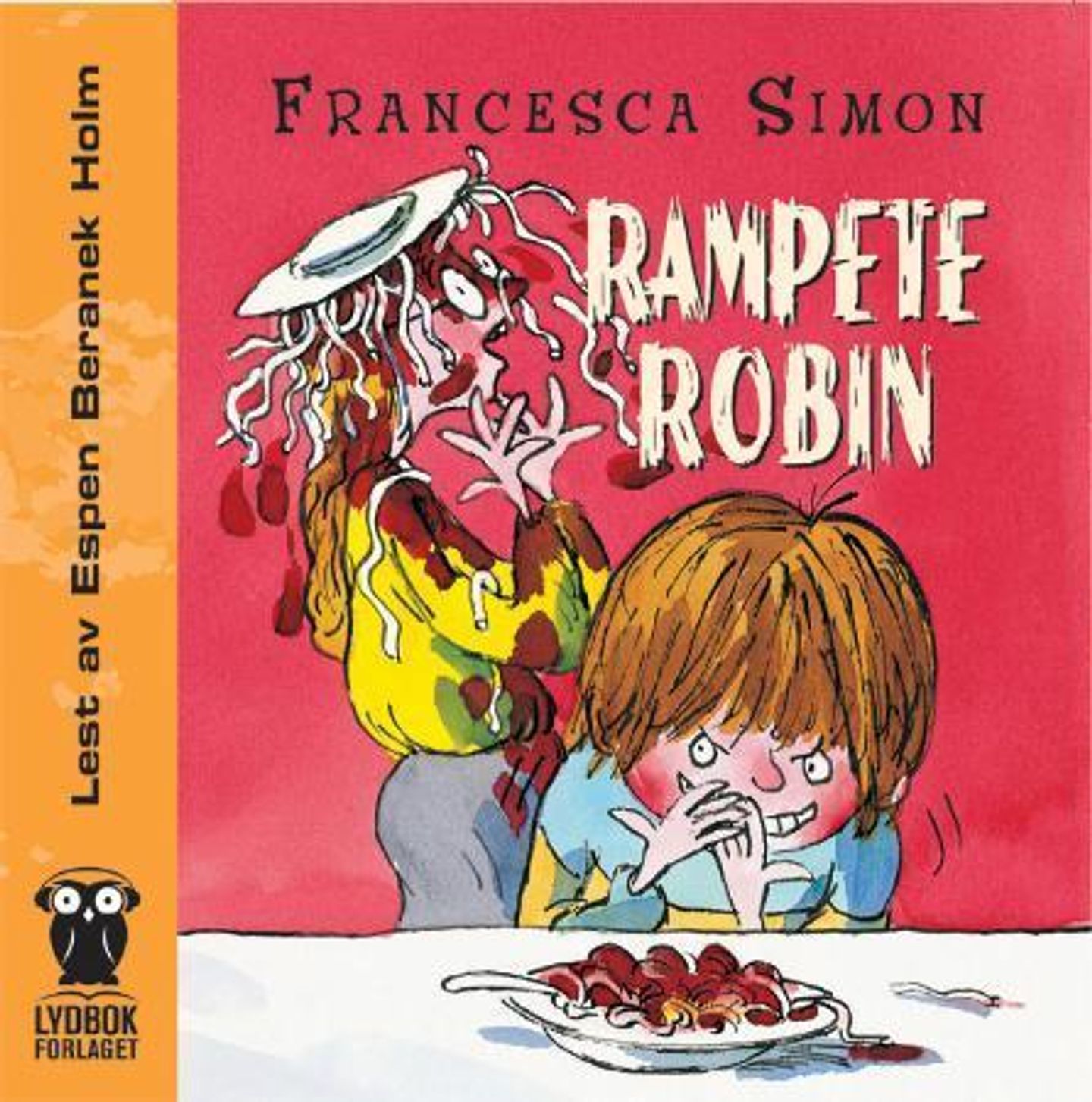 Rampete Robin - Francesca Simon - Barn - Lydbok - Fabel