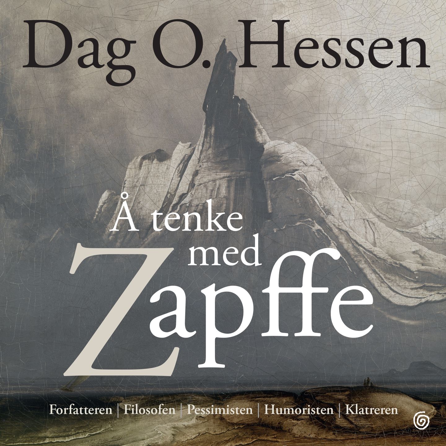 Å tenke med Zapffe - Dag O. Hessen - Fakta og dokumentar - Lydbok - Fabel