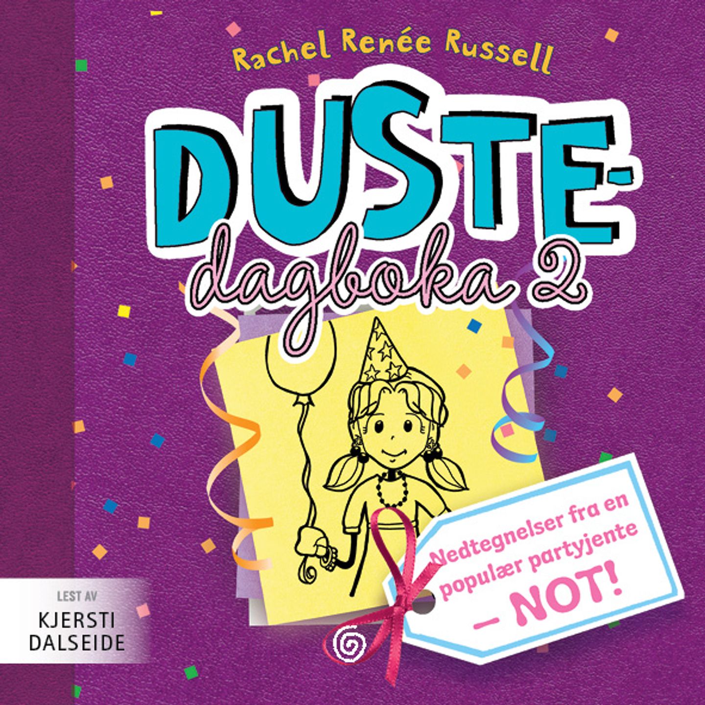 Nedtegnelser fra en populær partyjente - NOT! - Rachel Renée Russell ...