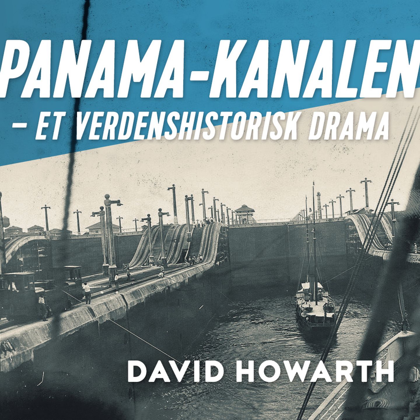 Panama-kanalen - David Howarth - Fakta og dokumentar - Lydbok - Fabel